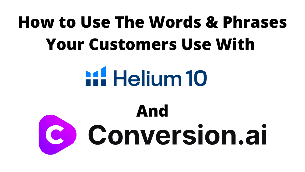 How to Use The Words & Phrases Your Customers Use With Helium10 ...